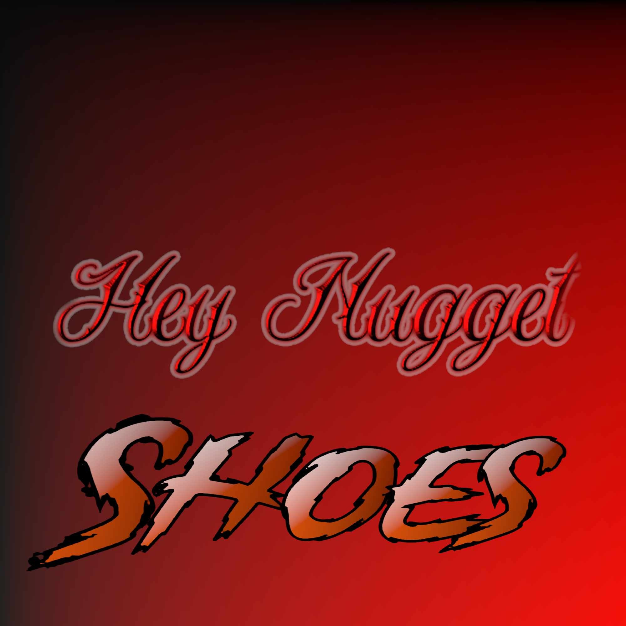Shoes – Hey Nugget